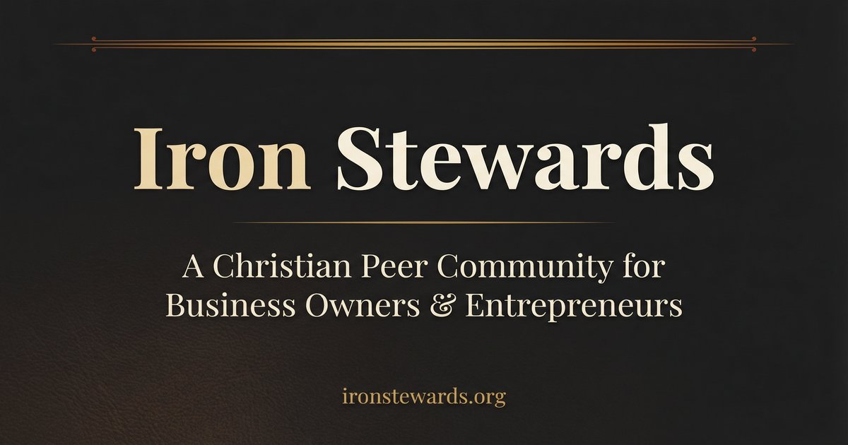 Iron Stewards | Christian Business Peer Community
